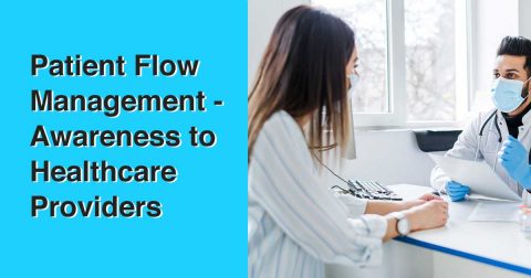 Patient Flow Management - Awareness to Healthcare Providers