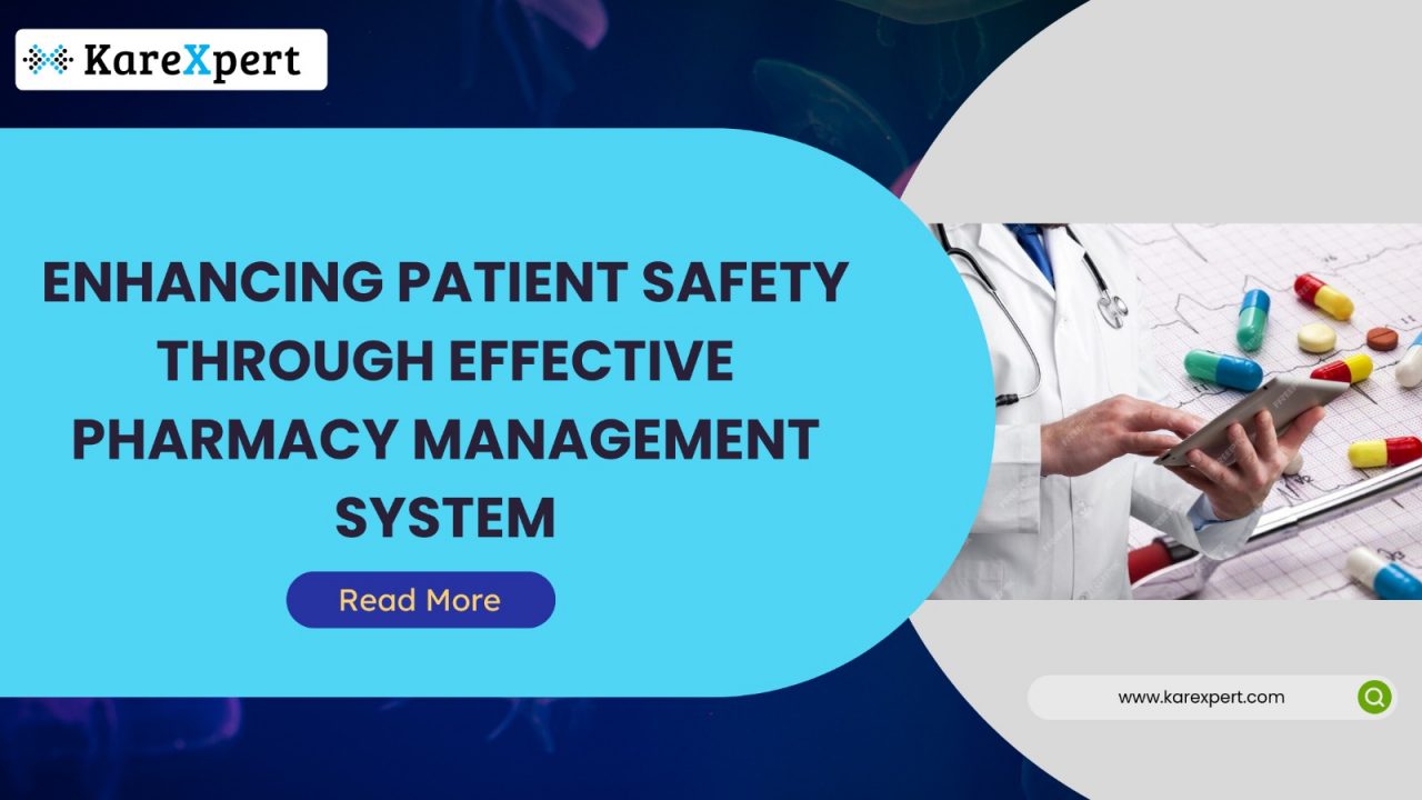 Enhancing Patient Safety Through Effective Pharmacy Management Systems ...
